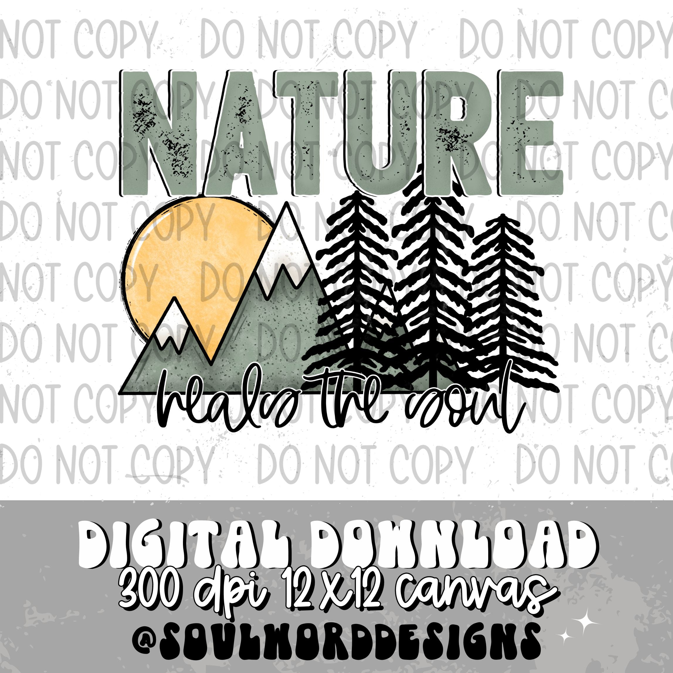 Nature Heals The Soul - DIGITAL DOWNLOAD – Olive Soul