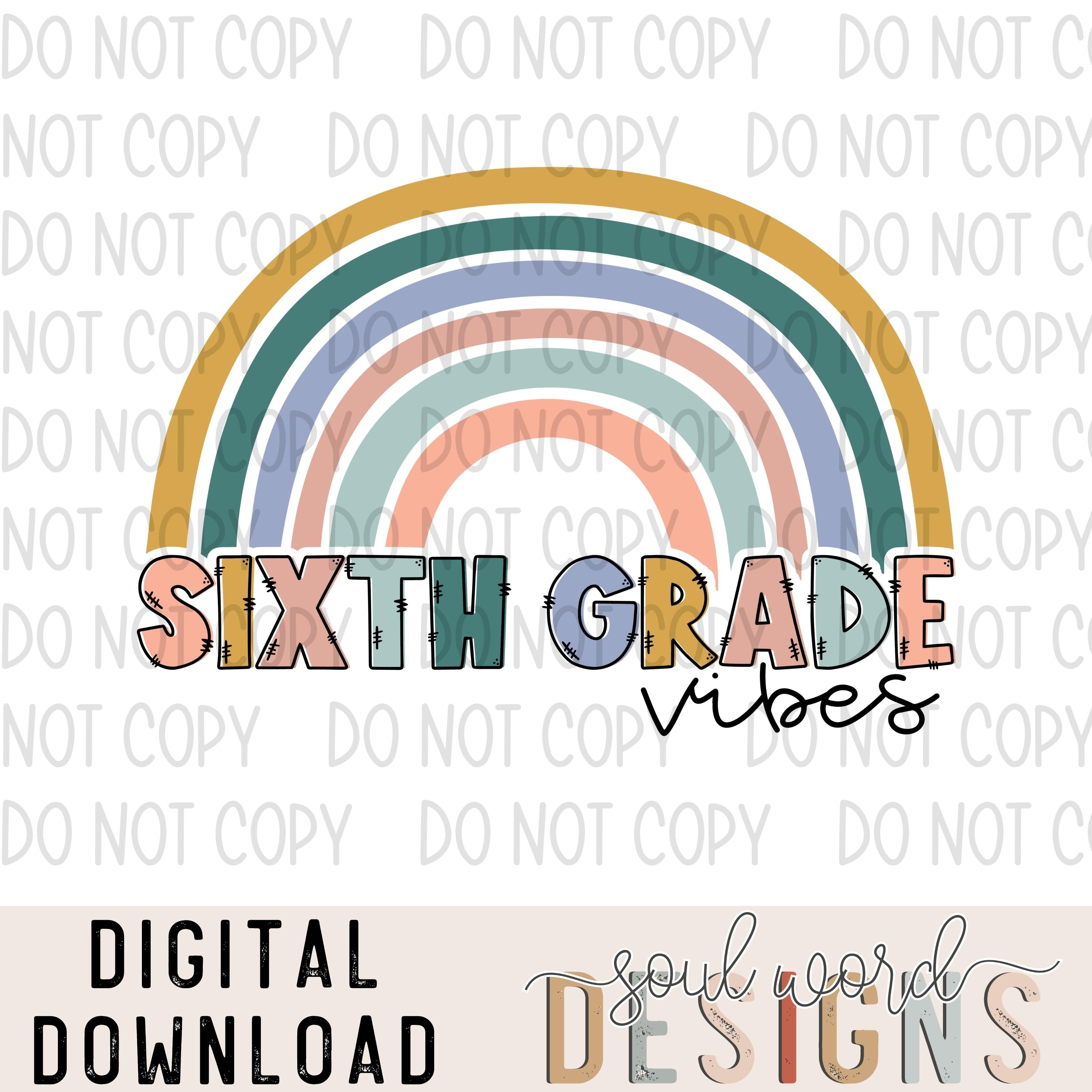 Sixth Grade Vibes Rainbow - DIGITAL DOWNLOAD – Olive Soul