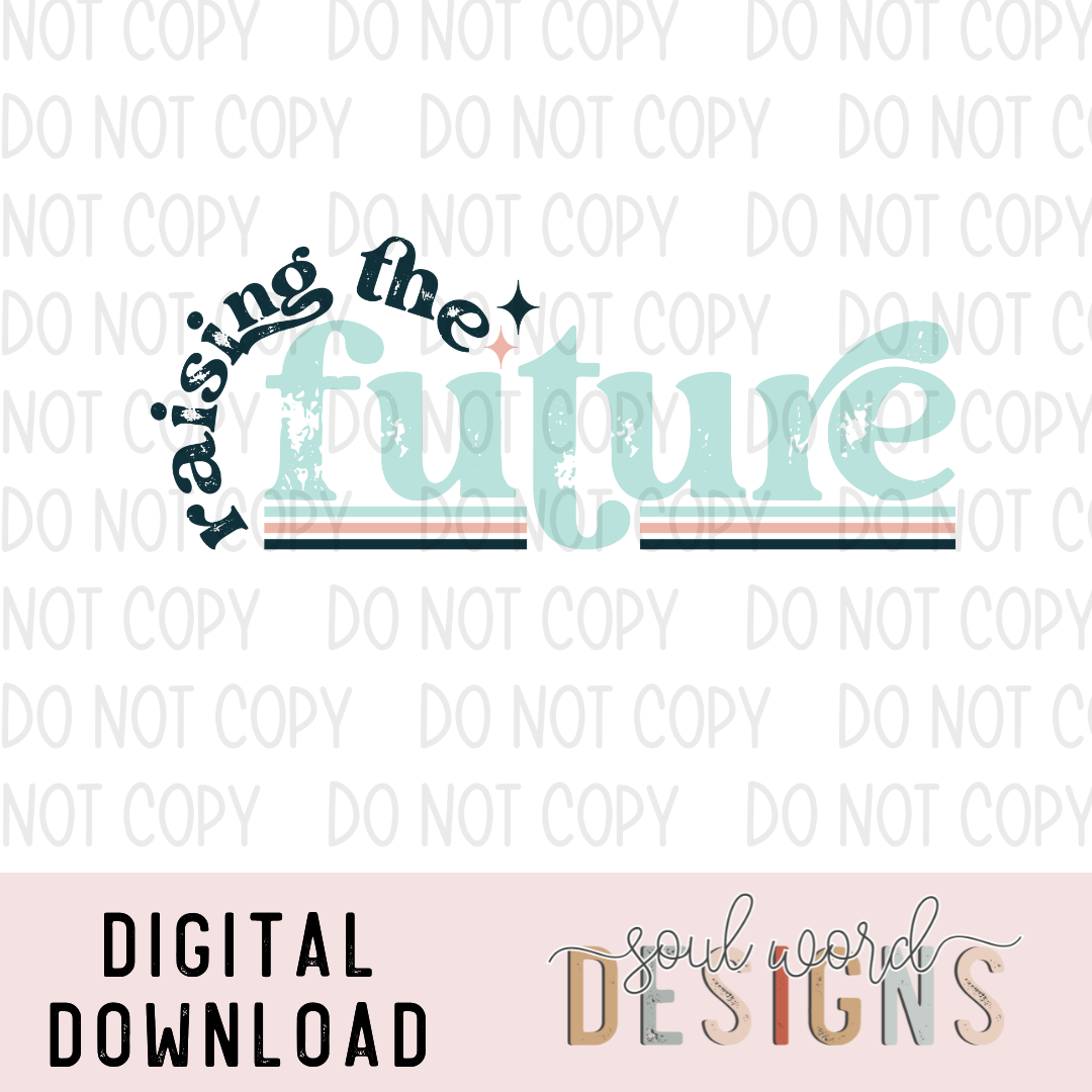 Raising The Future - DIGITAL DOWNLOAD – Olive Soul